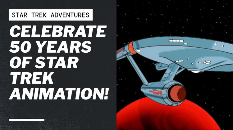 Celebrate 50 Years of Star Trek Animation! – Modiphius Entertainment