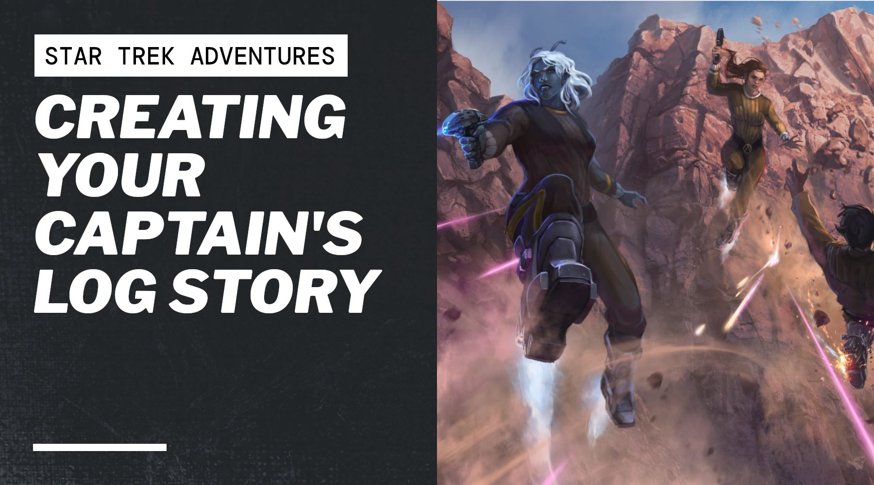 Creating Your Captain’s Log Story – Modiphius Entertainment