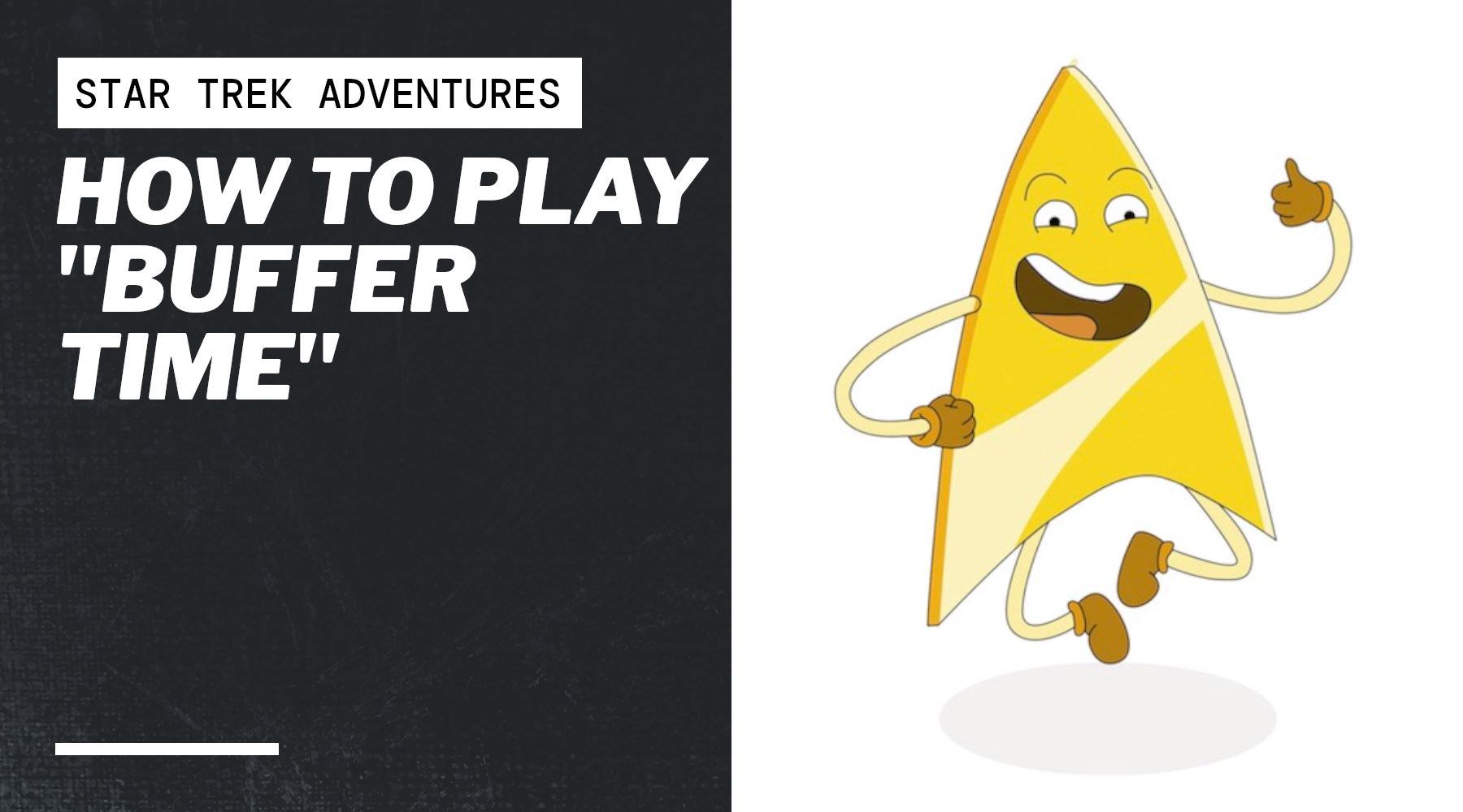 How to Play “Buffer Time” – Modiphius Entertainment