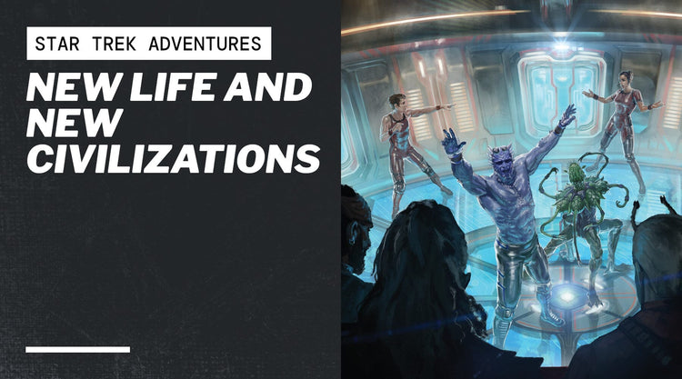 New Life and New Civilizations – Modiphius Entertainment