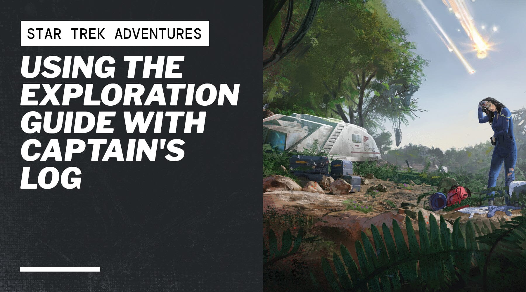 Using the Exploration Guide with Captain’s Log – Modiphius Entertainment