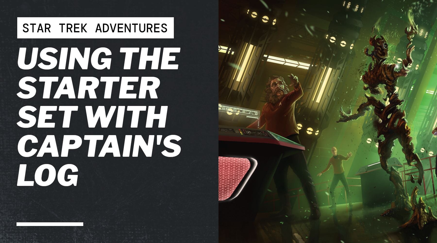 Using the Starter Set with Captain’s Log – Modiphius Entertainment